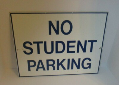 Vintage METAL SIGN~NO STUDENT PARKING 18" x 14" Aluminum | eBay