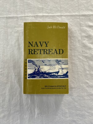NAVY RETREAD by Jack McDonald, WWII Book, 1992 Printing, | eBay