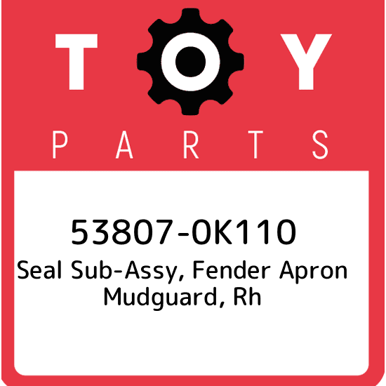 53807-0K110 Toyota Seal sub-assy, fender apron mudguard, rh 538070K110 ...