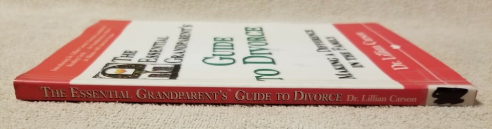 Essential Grandparent's Guide to Divorce Book 1999 Dr Lillian Carson ex ...