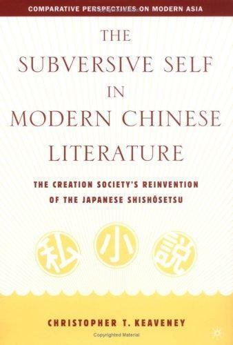 Comparative Perspectives on Modern Asia Ser.: Subversive Self in Modern ...