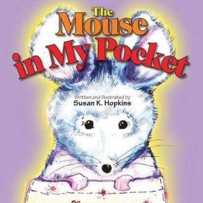 Susan K. Hopkins The Mouse in My Pocket (Poche) | eBay