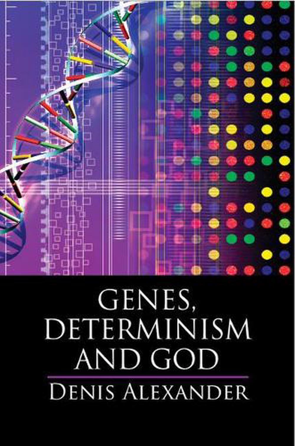 Genes, Determinism and God by Denis Alexander (English) Paperback Book ...