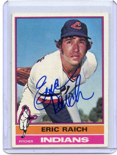 1976 TOPPS BASEBALL #484 ERIC RAICH AUTOGRAPH, CLEVELAND INDIANS 100918 ...