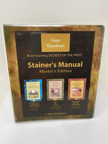 Master's Edition Concrete Stainer's Manual Acid Staining Secrets - Gaye ...