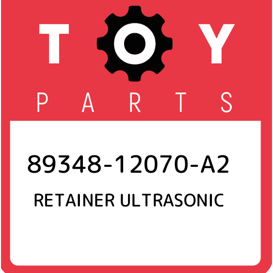 89348-12070-a2 Toyota Retainer Ultrasonic 8934812070A2 Genuine OEM Part ...