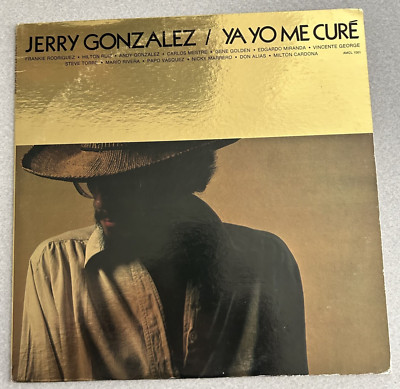 Jerry Gonzalez Ya Yo Me Curé LP 1980 American Clave Steve Turre Latin ...