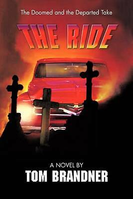 The Ride by Tom Brandner (Paperback, 2012) for sale online | eBay