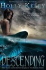 Descending (The Rising Series) - Paperback By Kelly, Holly - GOOD ...