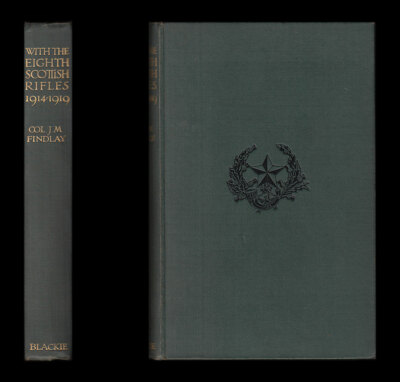 Colonel Findlay WITH THE 8TH SCOTTISH RIFLES 1914-1919 Egypt GALLIPOLI ...