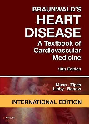 Braunwald's Heart Disease : A Textbook of Cardiovascular Medicine by ...