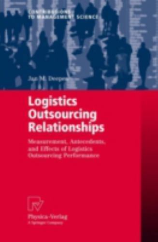 Contributions to Management Science Ser.: Logistics Outsourcing ...