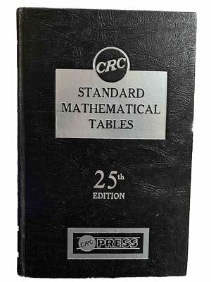 CRC STANDARD MATHEMATICAL TABLES 25th Edition William H Beyer, Editor ...