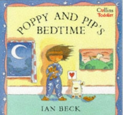 Poppy and Pip's Bedtime (Collins toddler) by Beck, Ian Paperback Book ...
