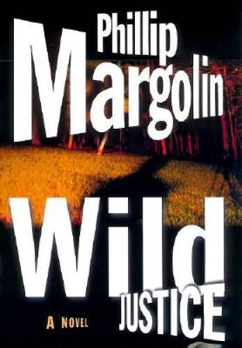 Wild Justice - Hardcover By Margolin, Phillip - GOOD 9780060196240| eBay