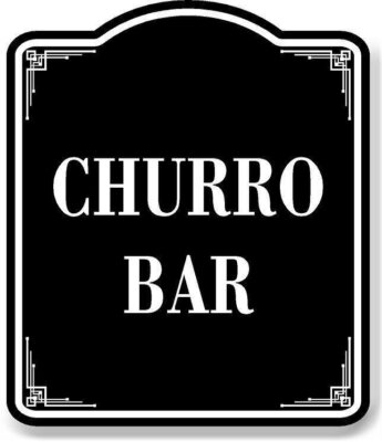 Churro Bar BLACK Aluminum Composite Sign | eBay