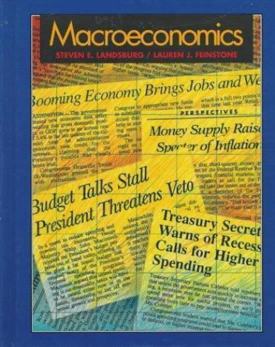 Macroeconomics by Lauren Feinstone and Steven E. Landsburg (1996 ...