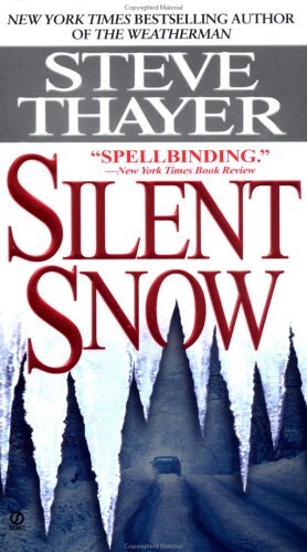 SILENT SNOW By Steve Thayer **Mint Condition** 9780451186645 | eBay