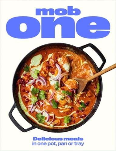 Mob One: Delicious meals in one pot, pan or tray by Mob: New ...