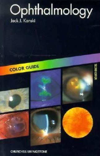 Color Guide Ser.: Ophthalmology by Jack J. Kanski (1997, Trade ...