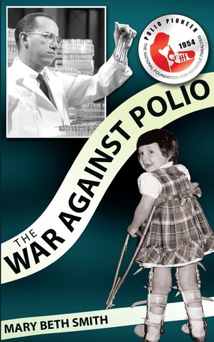 Smith Mary Beth War Against Polio Book NEUF 9781503033863 | eBay