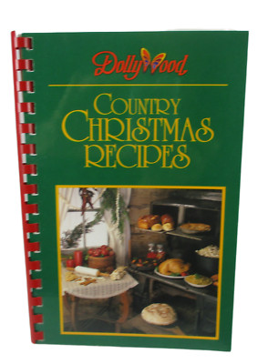 Dollywood Presents Country Christmas Recipes Dolly Parton 1st ED ...