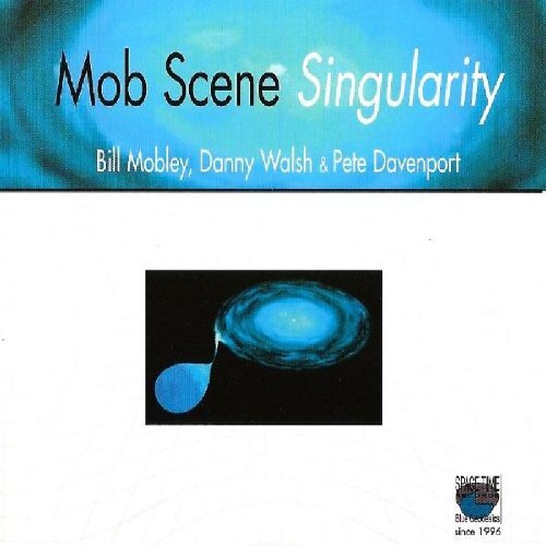 Mob Scene/Bill Mobley Singularity CD BG2423 NEW | eBay Australia