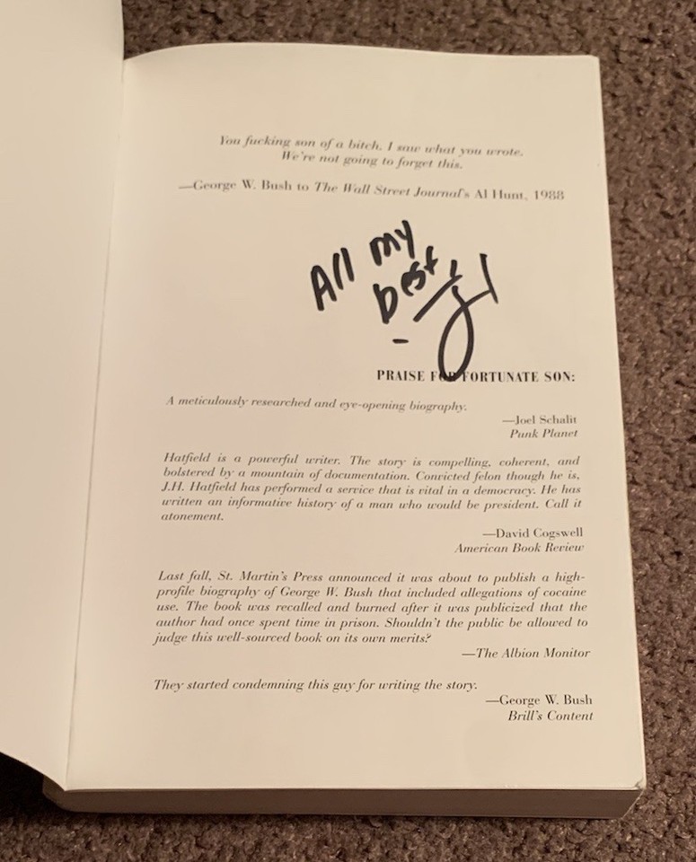 SIGNED Fortunate Son by J. H. Hatfield Autographed Book George W Bush ...
