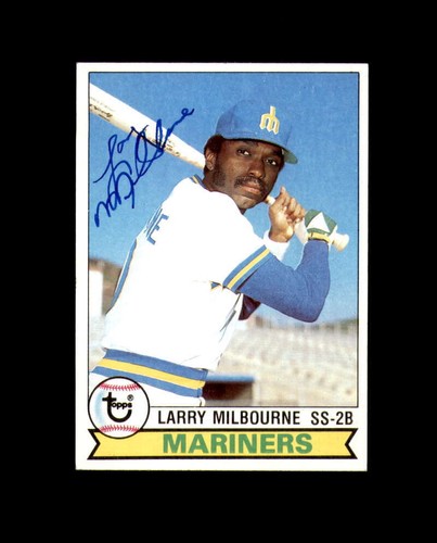 Larry Milbourne Signed Original 1979 Topps Seattle Mariners Autograph ...