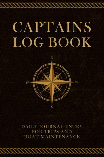 Captain's Boat Log Book - Journal for Sailboats Ships Maintenance ...