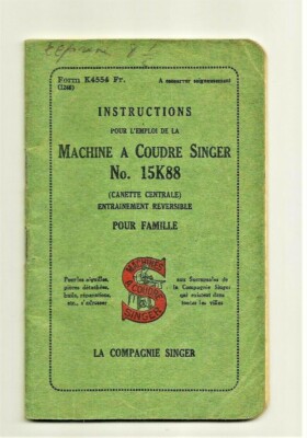 SINGER Sewing Machines - Green User Instruction Booklet SINGER 15K88 ...