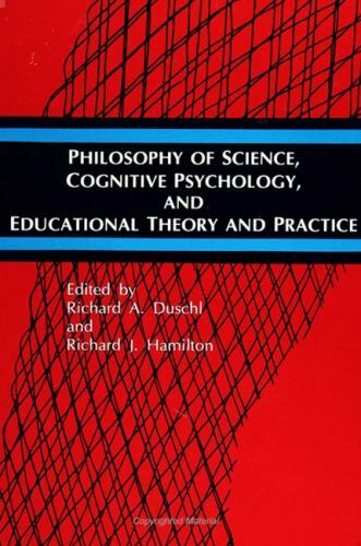 Philosophy of Science, Cognitive Psychology, and Educational Theory and Practice 9780791410547| eBay