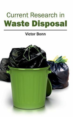 Current Research in Waste Disposal by Victor Bonn (2015, Hardcover) for ...