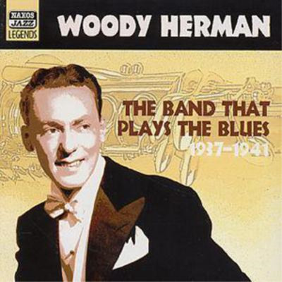 Woody Herman Band That Plays The Blues: 1937-1941 (CD) Album | eBay