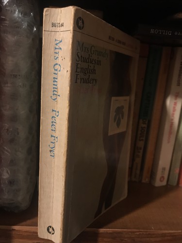 Mrs. Grundy: Studies In English Prudery (Peter Fryer - 1965 Corgi 1st ...