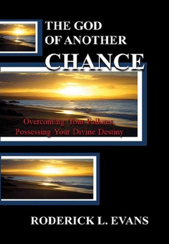 The God of Another Chance: Overcoming Your Failures, Possessing Your ...
