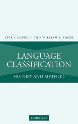 Language Classification: History and Method by Lyle Campbell: New ...