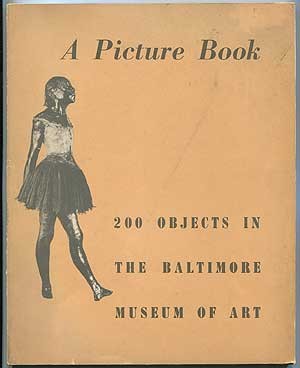 Picture Book 200 Objects in the Baltimore Museum of Art / 1st Edition ...