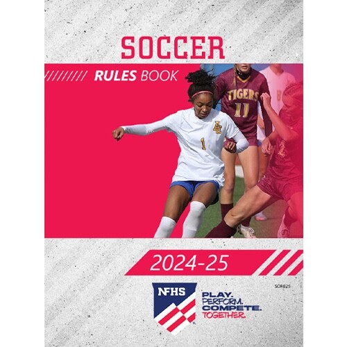 2024 - 2025 NFHS Soccer Official Rules Book | National Federation High ...