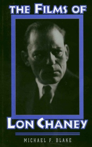 Michael F. Blake Films of Lon Chaney (Hardback) 9781879511262| eBay