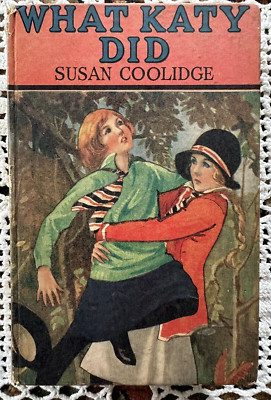 What Katy Did Susan Coolidge The Children's Press Vintage Hardback Book ...