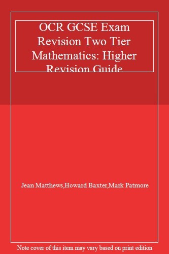 OCR GCSE Exam Revision Two Tier Mathematics: Higher Revision Gui | eBay