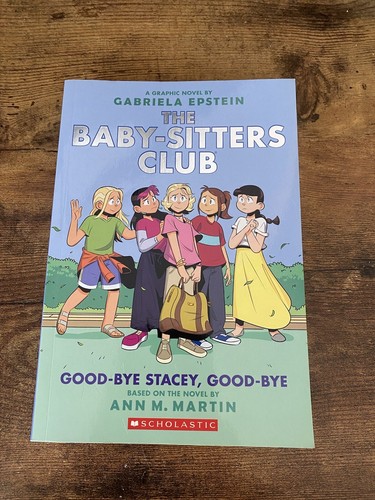 Good-bye Stacey, Good-bye The Baby-Sitters Club Graphic Novel 11 NEW ...