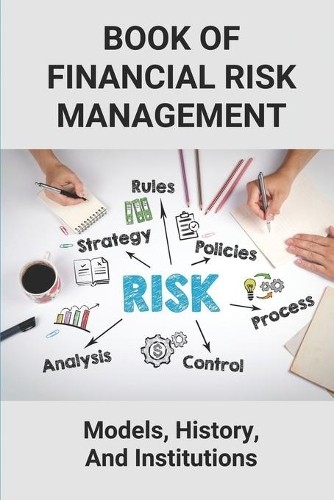 Jerry Aaron Book Of Financial Risk Management (Poche) 9798472708197 | eBay