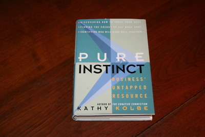 Pure Instinct Business' Untapped Resource by Kathy Kolbe 1993 Hardcover ...