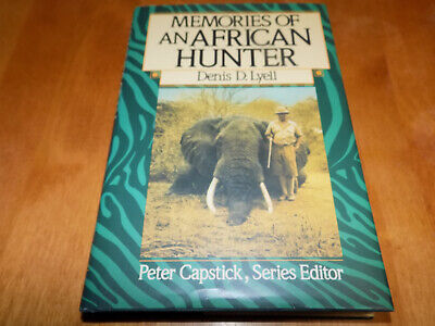 MEMORIES OF AN AFRICAN HUNTER Hunting Big-Game Safari Hunt Hunter ...