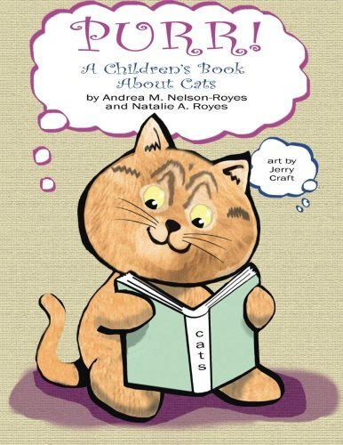 Purr!: A Children's Book About Cats, Nelson-Royes, Royes, Craft ...