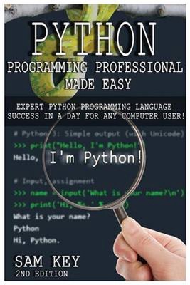 Python Programming Professional Made Easy: Expert Python Programming ...