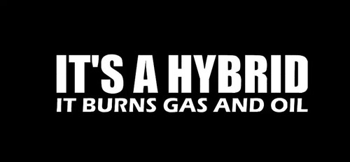 IT'S A HYBRID IT BURNS GAS AND OIL Vinyl Decal, Bumper Sticker, Funny ...