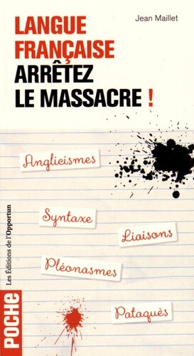 Langue francaise - Arretez le massacre !, Jean Maillet | eBay